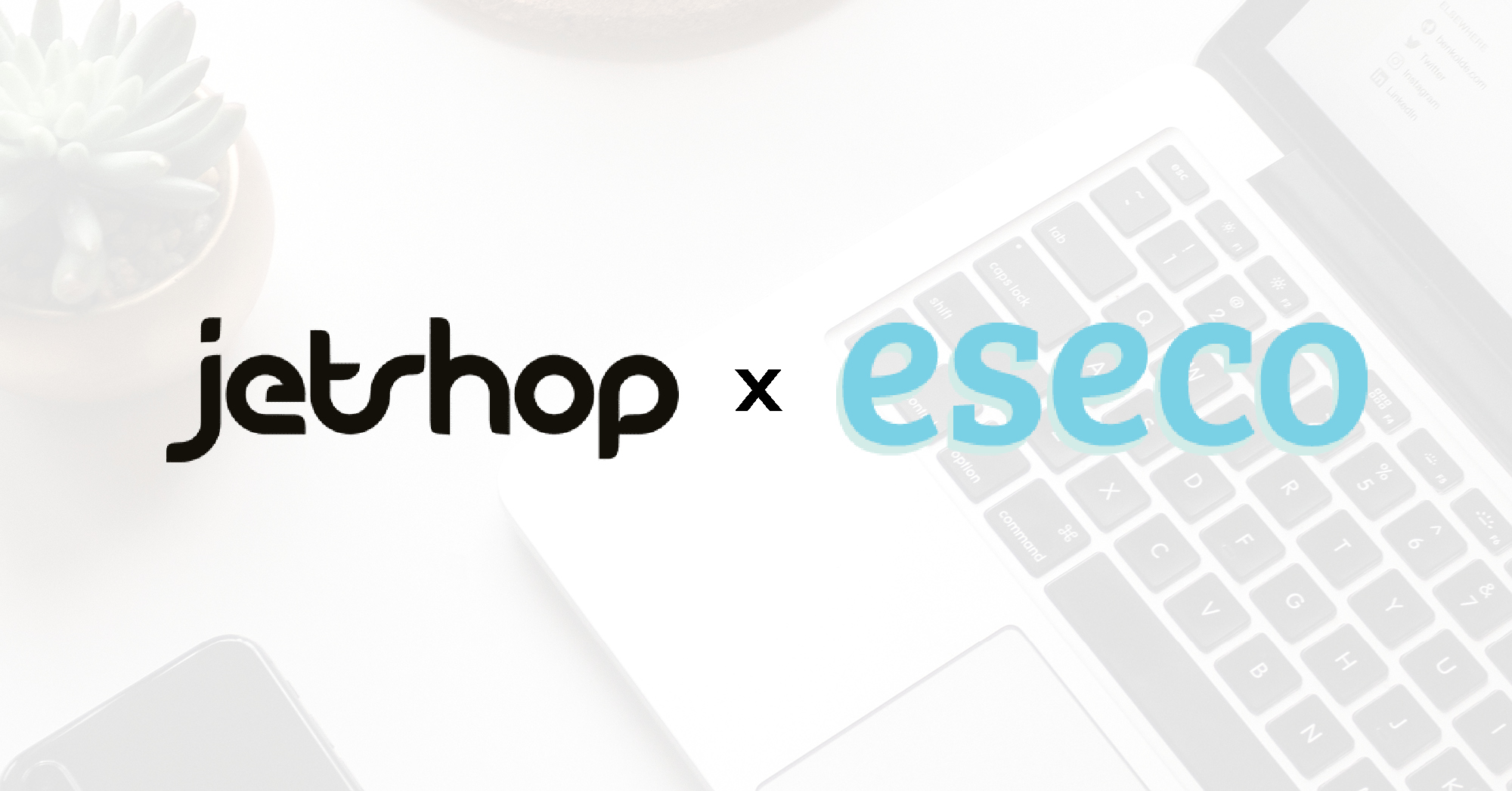 Jetshop går i gynnsamt partnerskap med Eseco | Eseco System